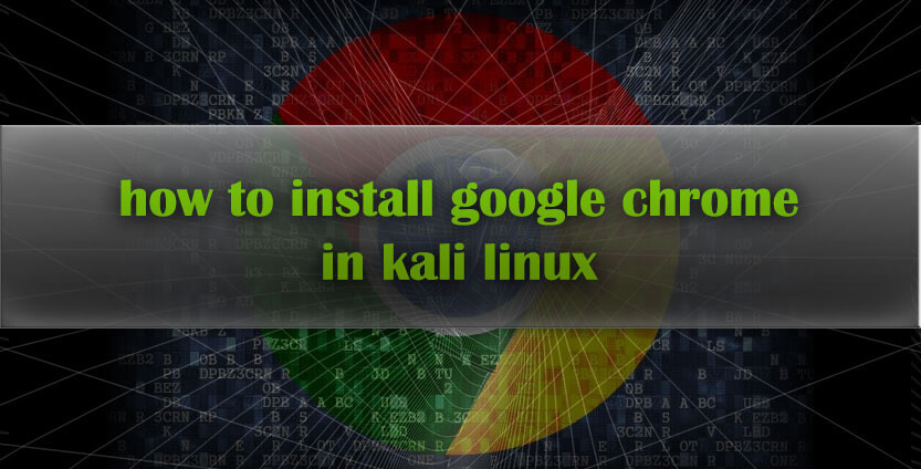 How To Install Google Chrome In Kali Linux Tutorials Methods OneHack Us Tutorials For 